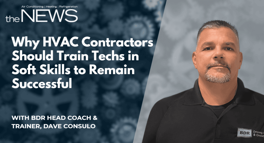 Why HVAC Contractors Should Train Techs In Soft Skills To Remain ...