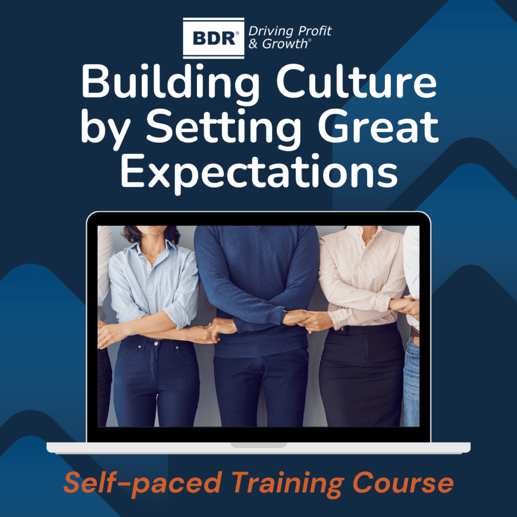 Building Culture By Setting Great Expectations | BDR